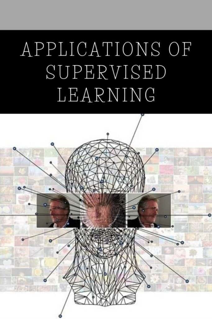 Applications & Use Cases of Supervised Learning – Pythonista Planet