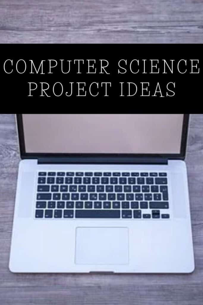 13 Computer Science Project Ideas For College Students Pythonista Planet