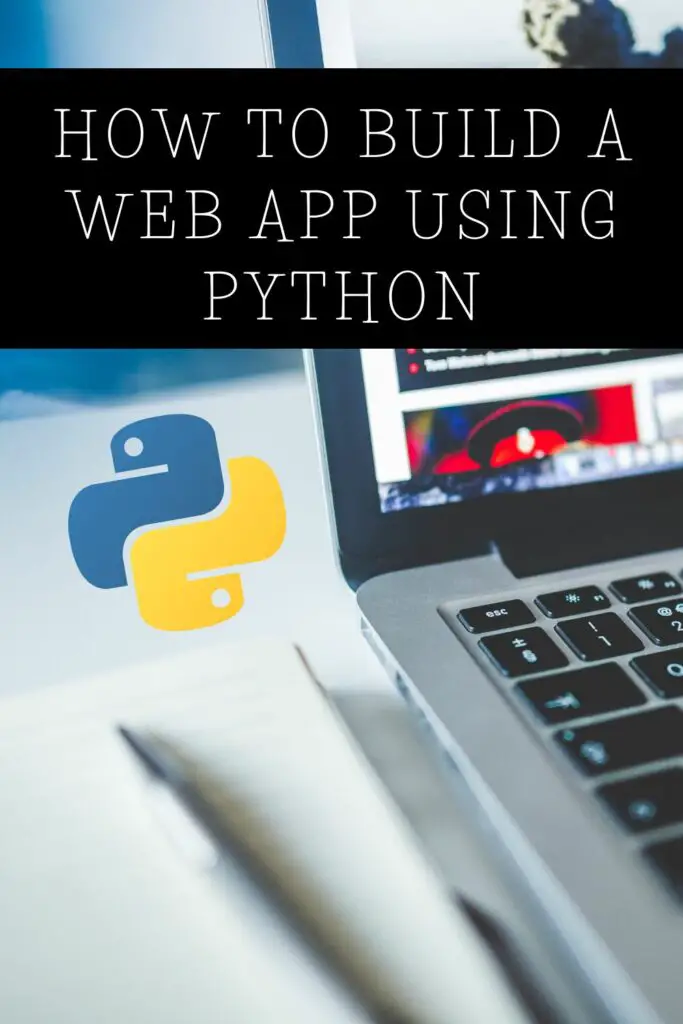 How To Build A Web Application Using Python Pythonista Planet