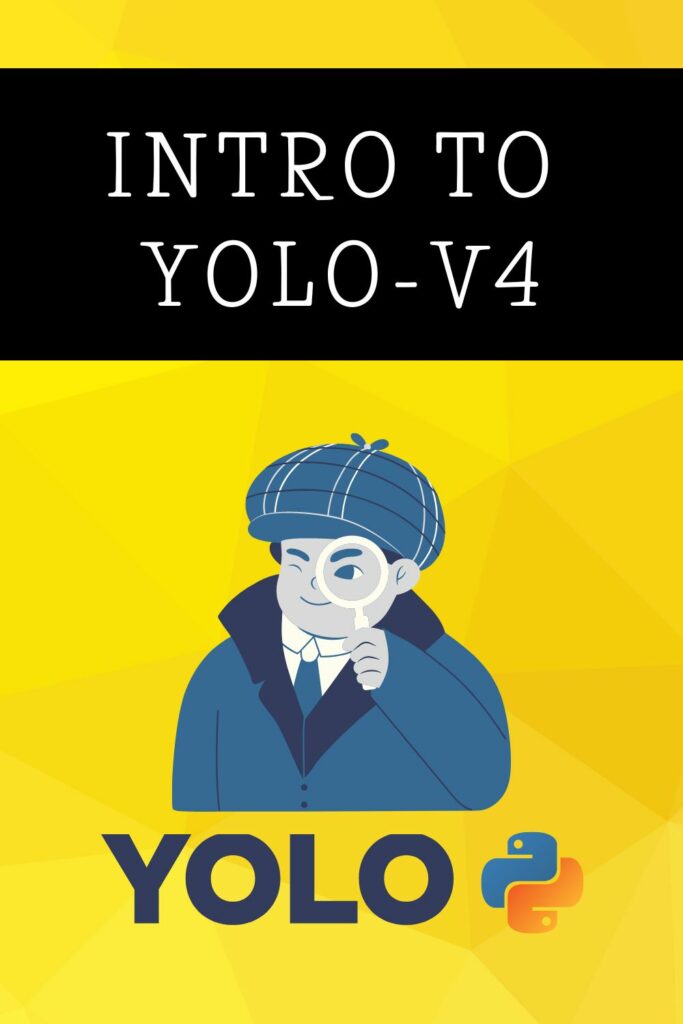 Introduction to YOLOv4 – Pythonista Planet