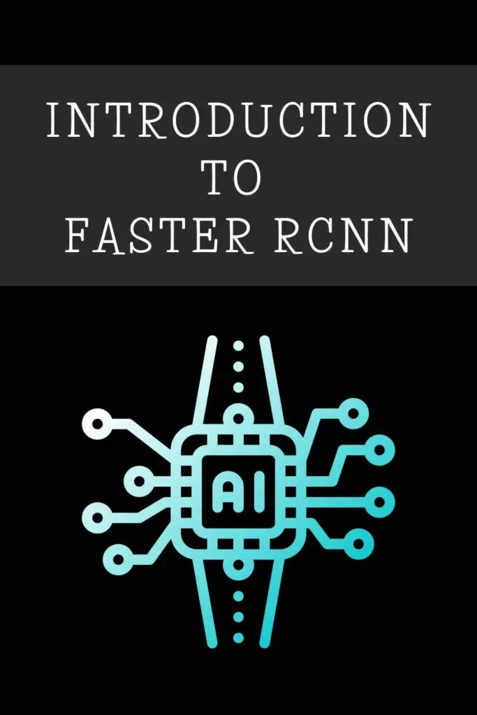 Introduction To Faster Rcnn Pythonista Planet 9879
